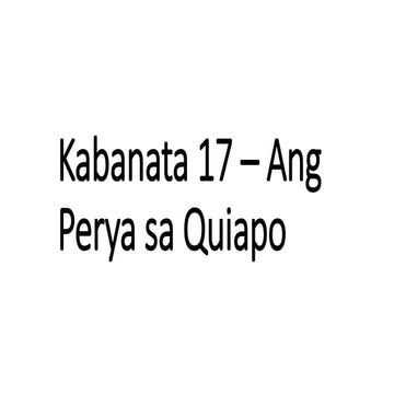 Kabanata 17 – Ang Perya sa Quiapo aralin sa filipino.pptx