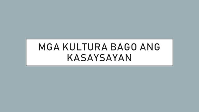 Aralin 2: ANG PAGSISIMULA NG KABIHASNAN SA DAIGDIG | PPTX