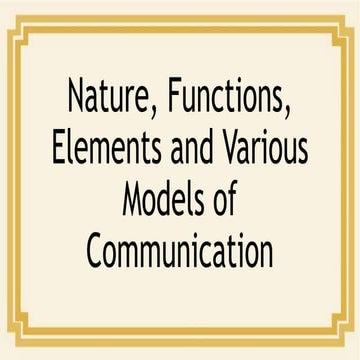 NATURE_ELEMENTS_FUNCTIONS_AND_MODELS_ORAL_COMM_WEEK1-2.pptx