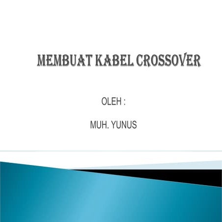 Pembuatan kabel crossover | PPT