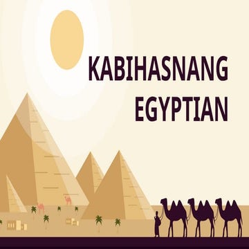 Kabihasnang-Egyptian_2024.pptx grade 8 Aralin Panlipunan | PPTX