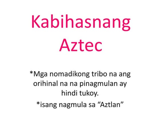 Ang kabihasnang Aztec-1. | PPT