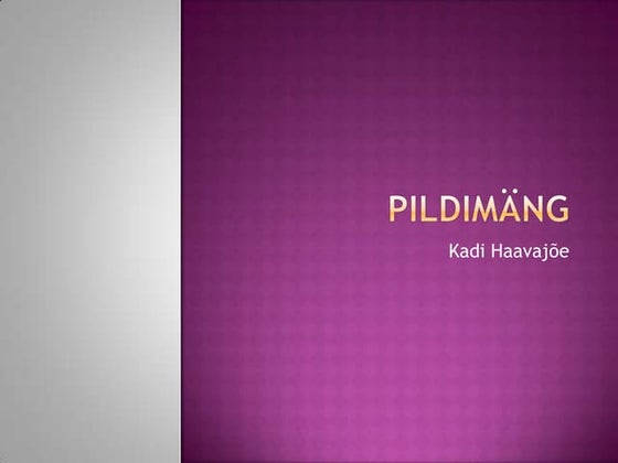 Kadi haavajõe.pptxpildimäng | PPTX