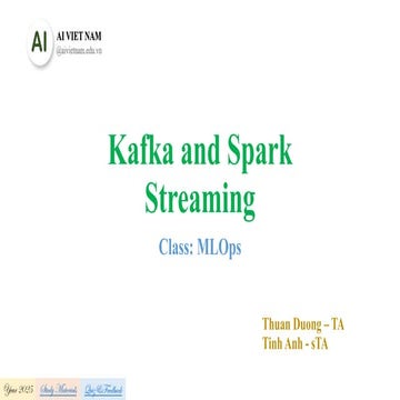 Kafka and Spark Streaming - Kết hợp Kafka và Spark giúp chúng ta triển ...