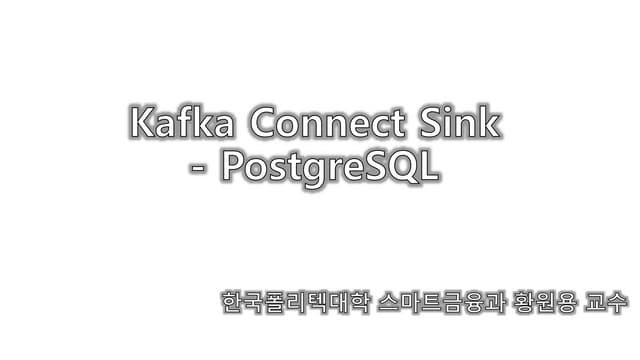Kafka Jdbc Connect Guidepostgres Sinkpptx 3351