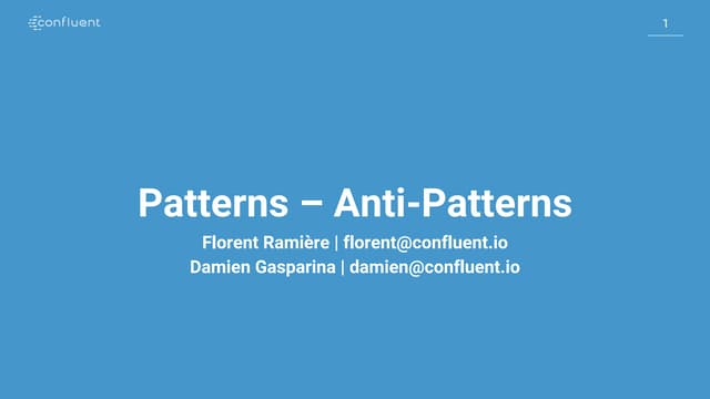 Paris Kafka Meetup - patterns anti-patterns | PPT Paris Kafka Meetup - patterns anti-patterns | PPT