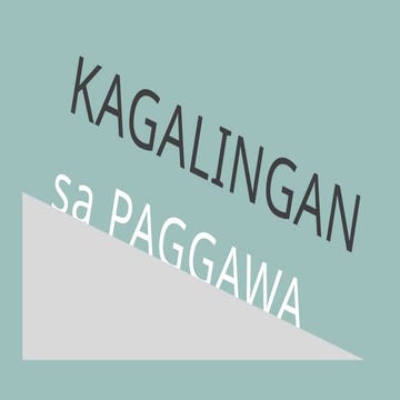 Module 10- Kagalingan sa Paggawa EsP 9.pptx