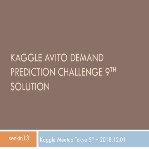 Kaggle Avito Demand Prediction Challenge 9th Place Solution | PDF