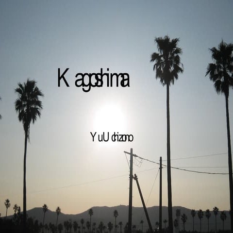 KAGOSHIMA | PPT