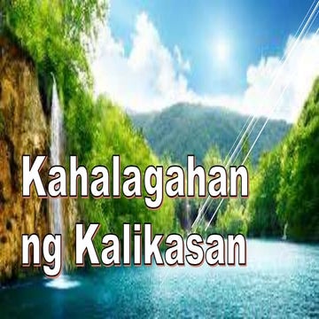 Kahalagahan ng kalikasan | PPTX