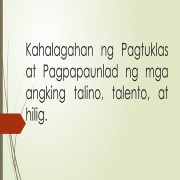 Kahalagahan ng Pagtuklas at Pagpapaunlad ng mga angking talino.pptx