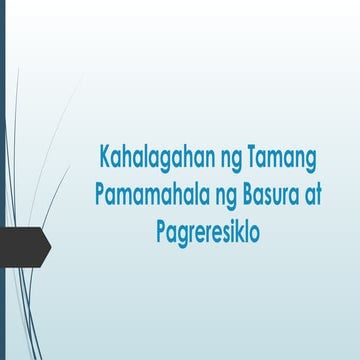 Edukasyong Pantahanan at Pangkabuhayan 4 - Kahalagahan ng Pagrerecycle.pptx