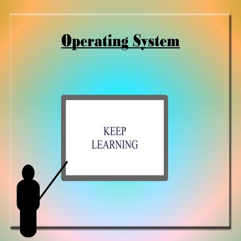 What is ' OPERATING SYSTEM ' | PPT | Free Download
