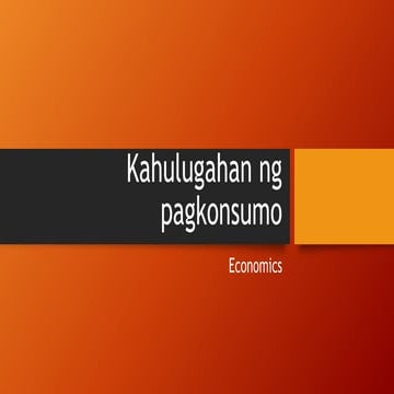 Kahulugahan ng pagkonsumo.pptx