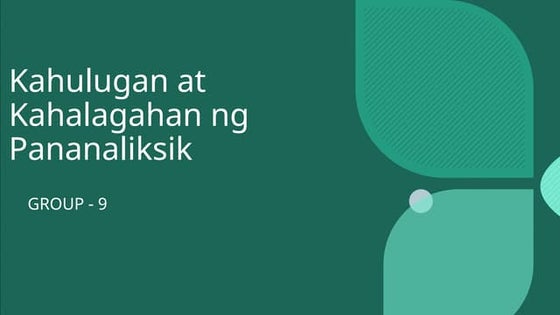 KAHALAGAHAN AT KABULUHAN NG PANANALIKSIK.pptx