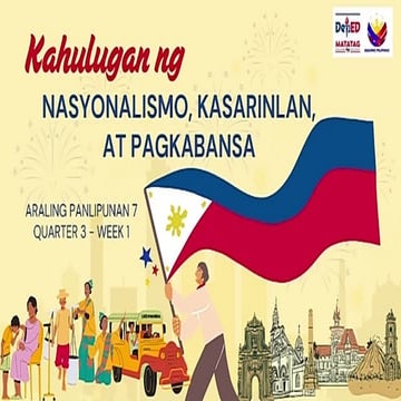 ARALING PANLIPUNAN 7 QUARTER 3 LESSON 1-4 NASYONALISMO, KASARINLAN ...