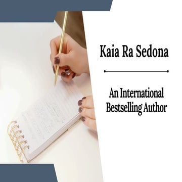 Kaia Ra Sedona - An International Bestselling Author | PDF