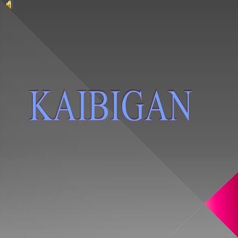 Kaibigan | PPTX