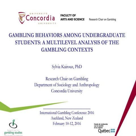 GAMBLING BEHAVIORS AMONG UNDERGRADUATE STUDENTS: A MULTILEVEL ANALYSIS OF THE GAMBLING CONTEXTS ...