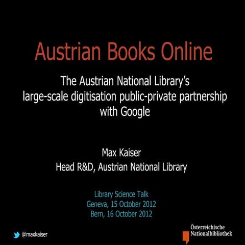 Austrian Books Online. The Austrian National Library's Large-Scale ...
