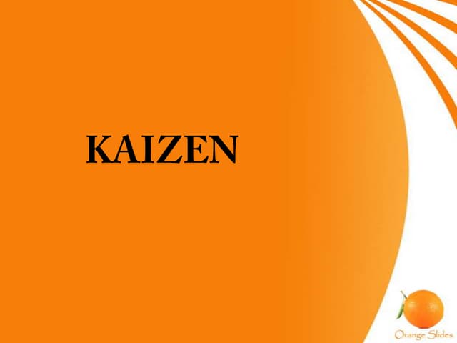Presentation about kaizen | PPTX