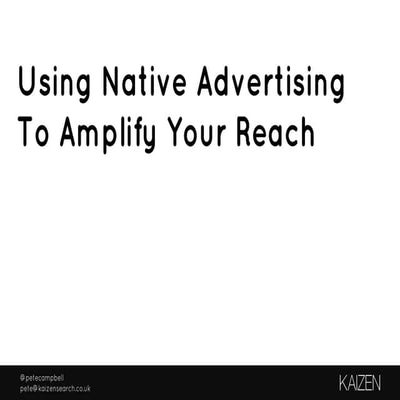 Using Native Advertising to Amplify Your Reach by Pete Campbell, SEM ...
