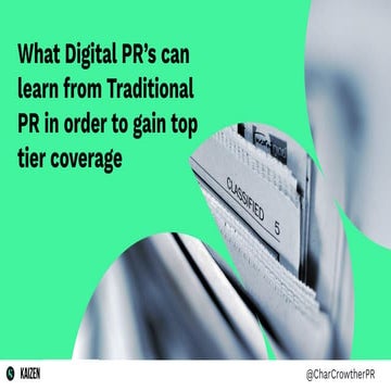 What Digital PR's can learn from Traditional PR in order to gain top ...