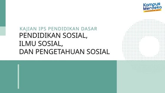 PPT IPS TEMA 1 KELAS 7 KURIKULUM MERDEKA | PPTX