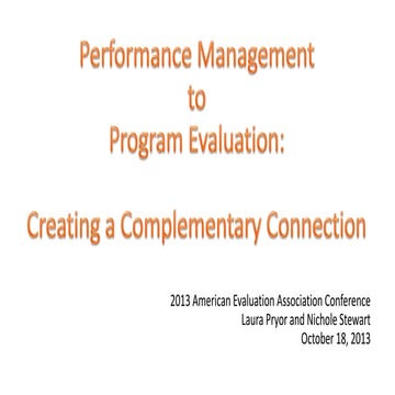 Performance Management to Program Evaluation: Creating a Complementary ...