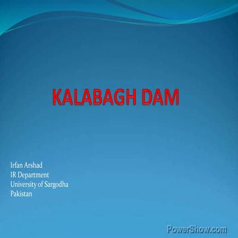 KALA BAGH DAM Presentation. . . | PPS