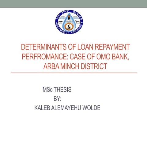 Determinants of loan repayments performance at omo micro finance | PPTX