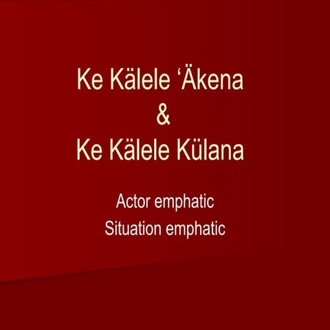 Kalele 'Ākena & Kālele Kūlana | PPT