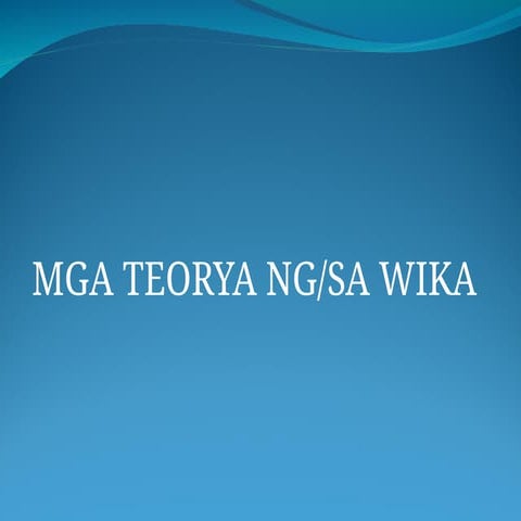 Kalikasan-at-Teorya ng pinagmulan ng wikanew | PPT