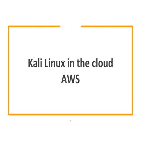Kali+Linux+in+the+cloud+AWS.pdf