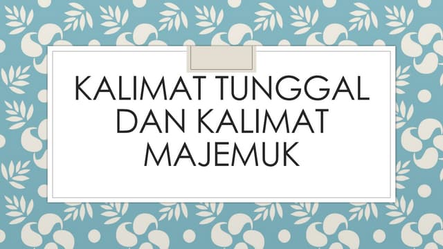 Kalimat Tunggal dan Majemuk Presentasi Pendidikan Hijau dan Krem ...