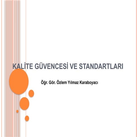 KALİTE GÜVENCESİ VE STANDARTLARI UZEM 13 HAFTA (1).pptx