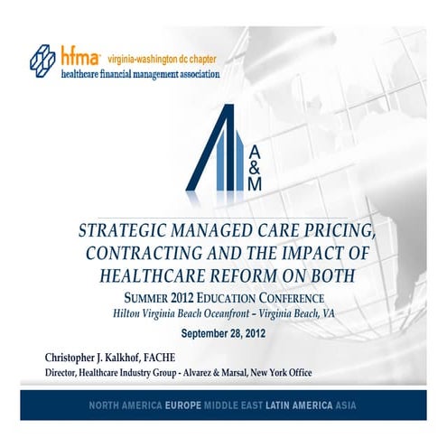 Kalkhof Final Va Dc Hfma Strat Mgd Care And Hc Reform 9 28 12 | PPT