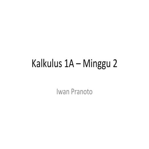 Kalkulus 1A – minggu 2 | PPT