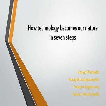 How technology becomes our nature in seven steps | PPT