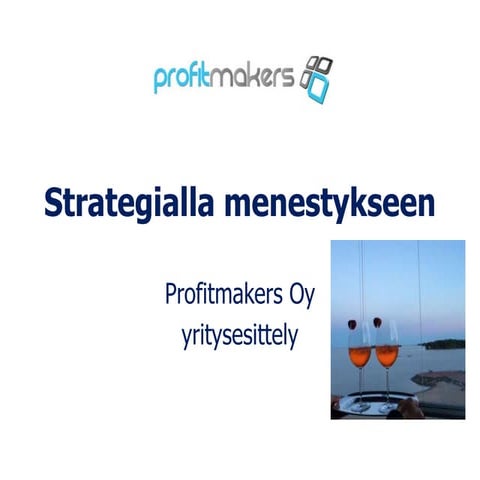 Profitmakers Oy | PPT