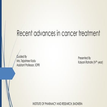 Recent advances in cancer treatment. | PPTX