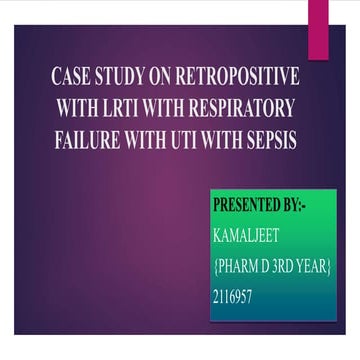 Case Study on Reteropositive with RF,LRTI,UTI and Sepsis .pptx