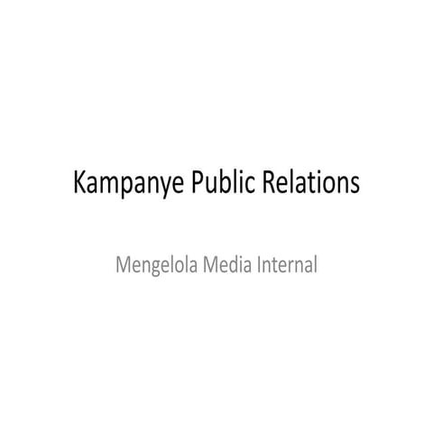 Kampanye public relations (media internal) | PPTX