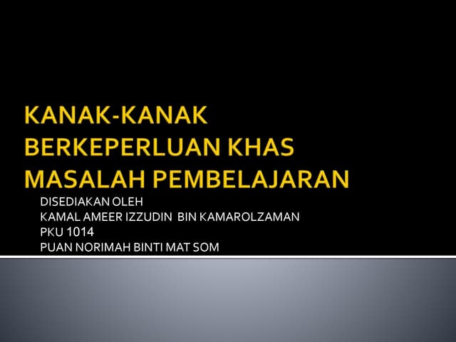 Kanak kanak bekeperluan pendidikan khas | PPTX
