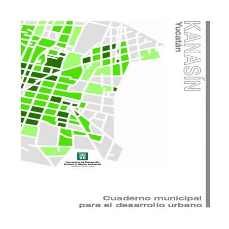 KANASÍN. Yucatán. Cuaderno municipal para el desarrollo urbano.pdf