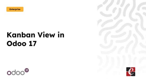 How to Create Kanban View in Odoo 18 - Odoo Slides | PPT