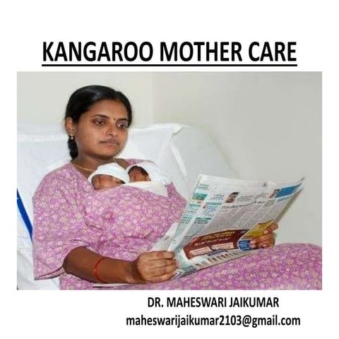 kangaroo care for child health nursing 3year | PPT
