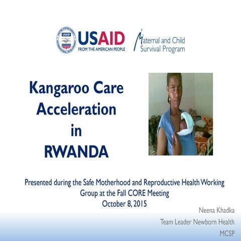 Kangaroo Care Acceleration in Rwanda KHADKA | PPT