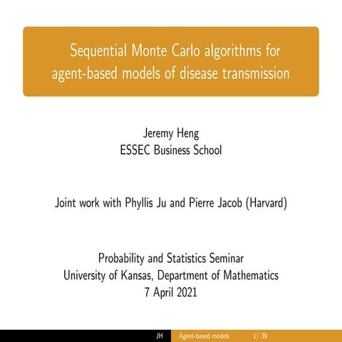 Sequential Monte Carlo Algorithms For Agent Based Models Of Disease Transmission Ppt