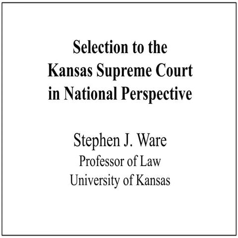 Kansas Supreme Court Selection | PPT | Legal Services Industry | Industries